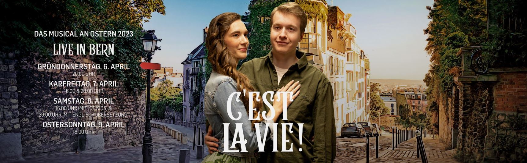 C’est la Vie - Das Musical an Ostern – ICF Bern